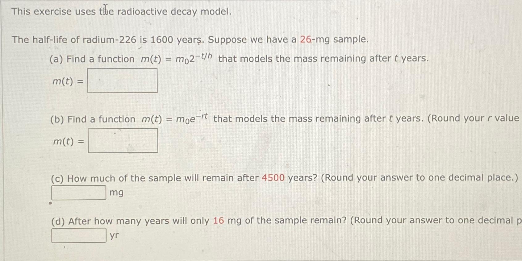 Solved This exercise uses the radioactive decay model.The | Chegg.com | Chegg.com