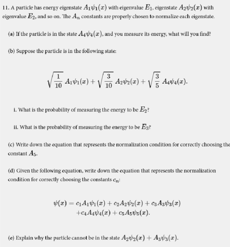 Solved A particle has energy eigenstate A1ψ1(x) ﻿with | Chegg.com