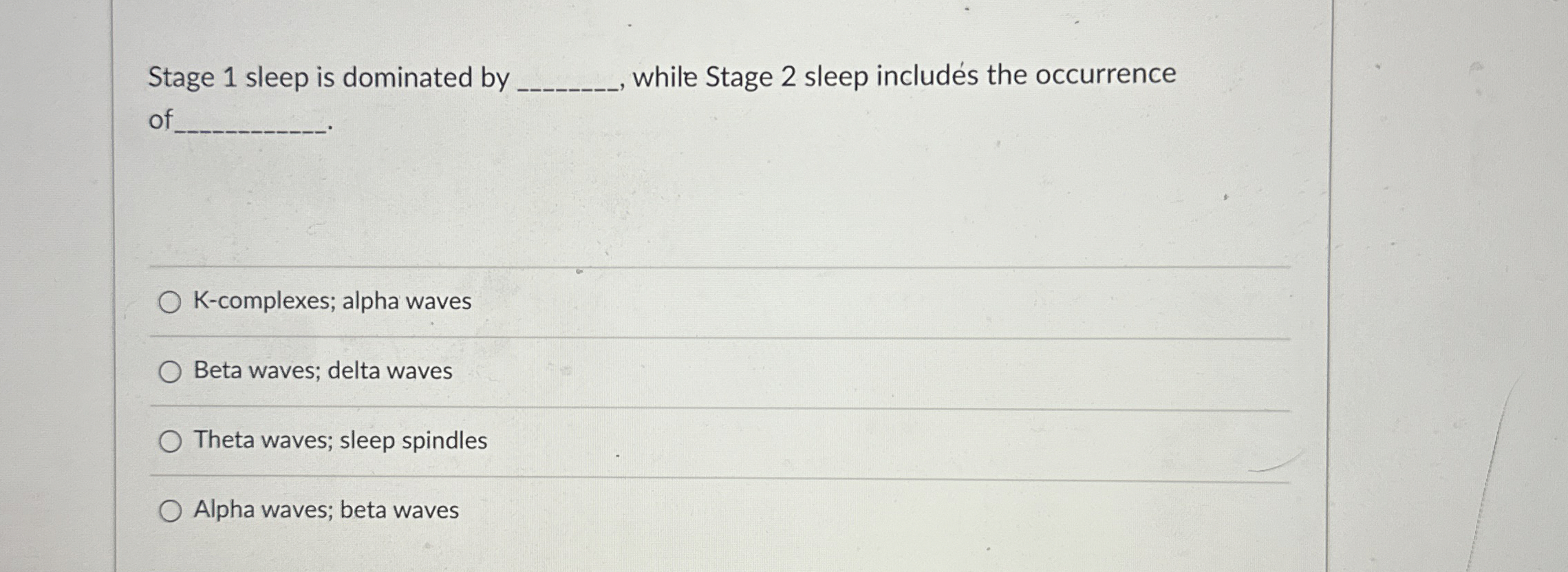 Solved Stage 1 ﻿sleep is dominated by ﻿while Stage 2 | Chegg.com
