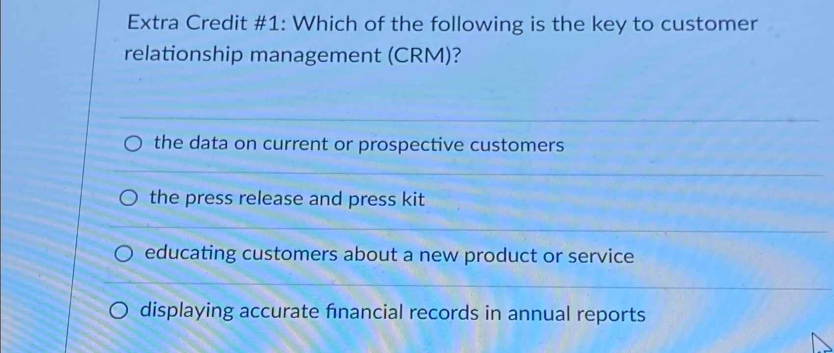 Solved Extra Credit #1: Which of the following is the key to | Chegg.com