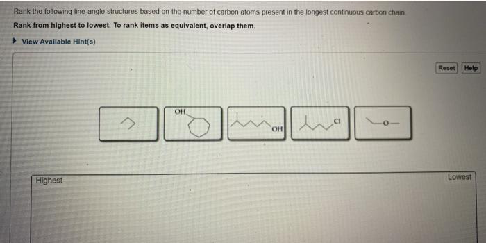 Solved Rank the following line-angle structures based on the | Chegg.com