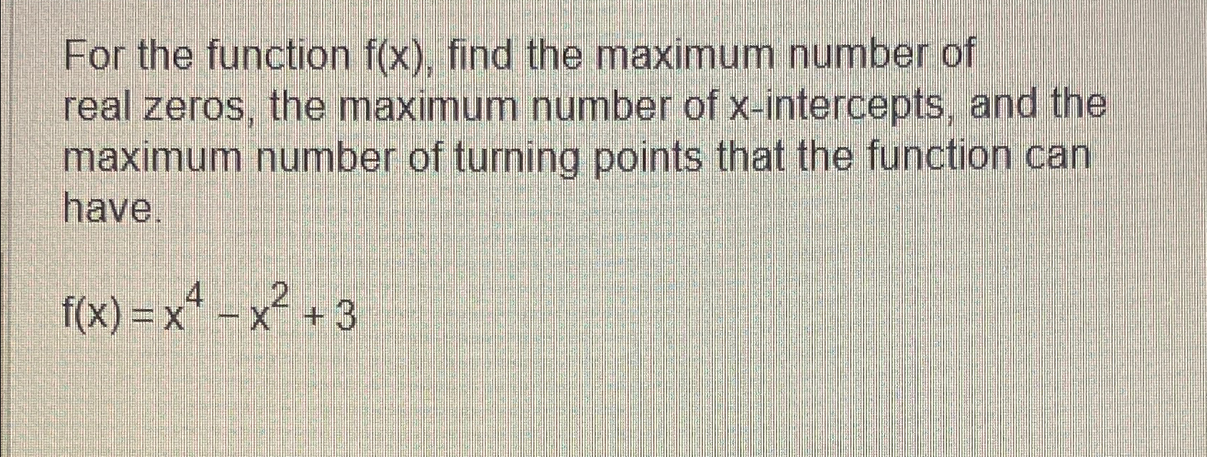 Solved For the function f(x), ﻿find the maximum number of | Chegg.com