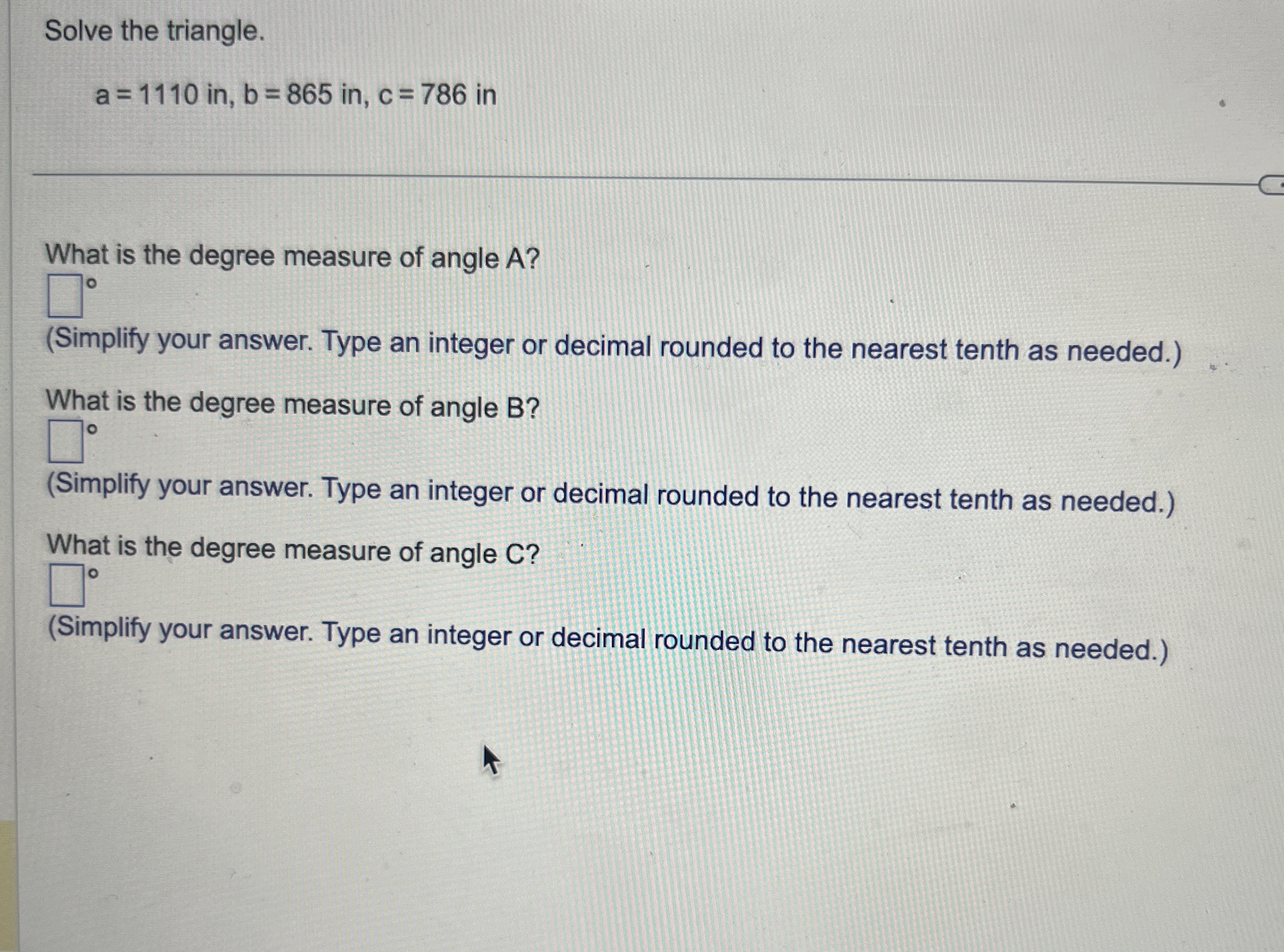 Solved Solve the triangle.a=1110 in, b=865 in, c=786 in | Chegg.com