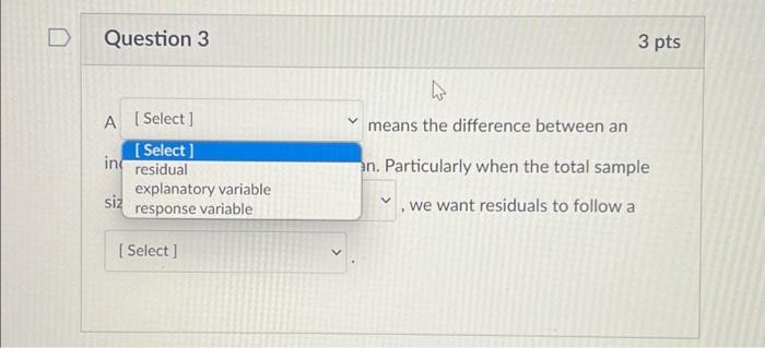 Solved Question 3 3 pts A Select] [Select) ws means the | Chegg.com
