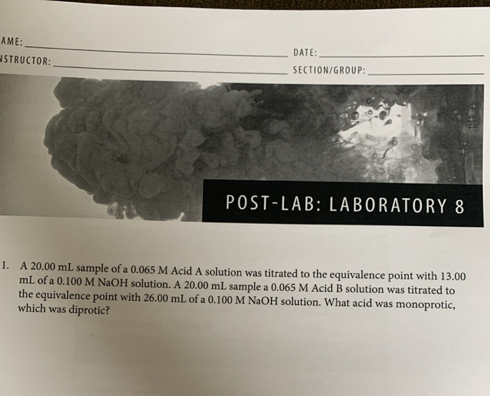 Solved AME: ISTRUCTOR: DATE: SECTION/GROUP: THE POST-LAB: | Chegg.com