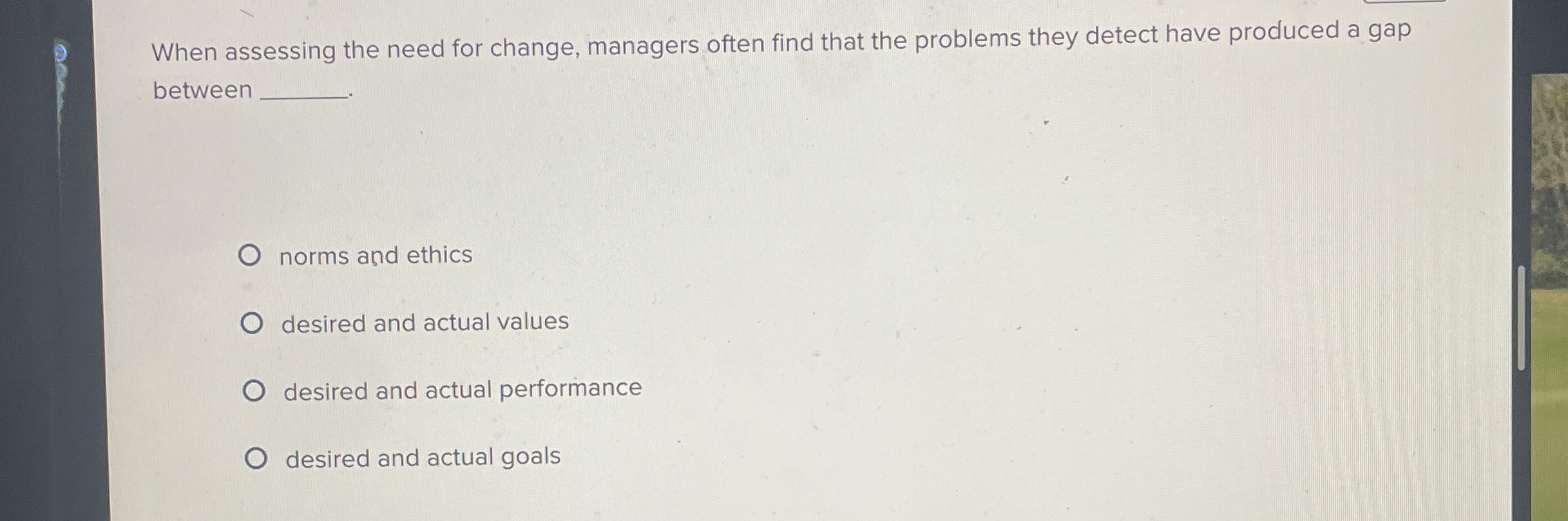 Solved When assessing the need for change, managers often | Chegg.com