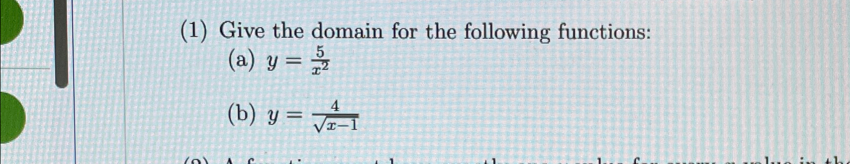 Solved (1) ﻿Give the domain for the following | Chegg.com