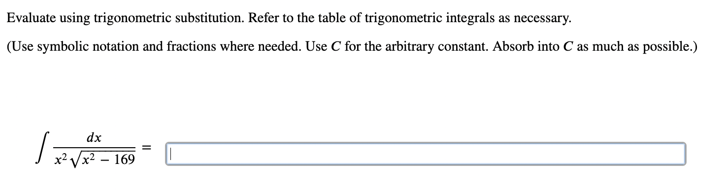 Solved C ﻿for the arbitrary constant. Absorb into C as ﻿much | Chegg.com