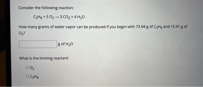 Solved Consider the following reaction: C3H8+5O2→3CO2+4H2O | Chegg.com