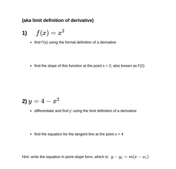 Solved (aka limit definition of derivative) 1) f(x)=x2 - | Chegg.com