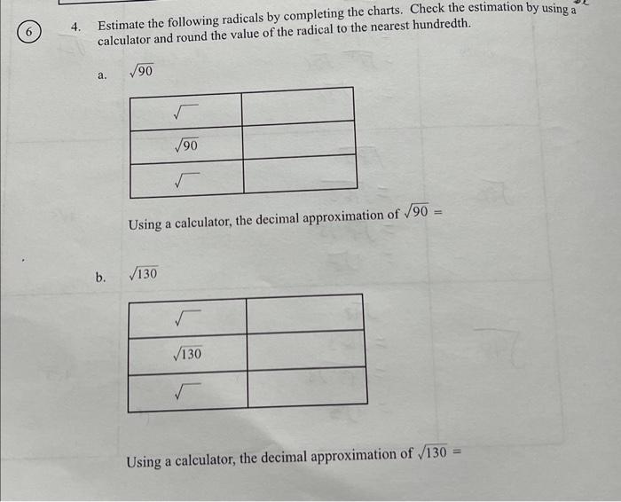 Solved 4. Estimate the following radicals by completing the | Chegg.com