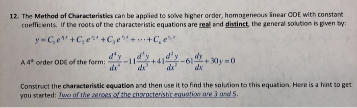 Solved 12. The Method of Characteristics can be applied to | Chegg.com