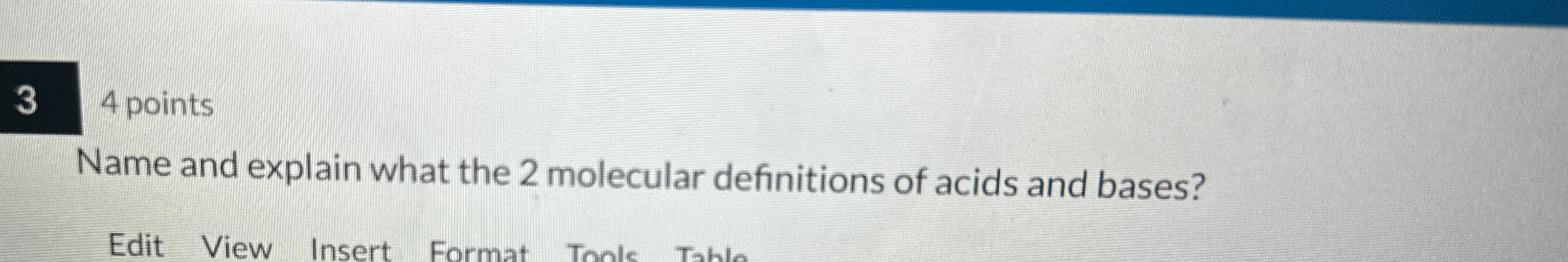 Solved 3 4 ﻿pointsName and explain what the 2 ﻿molecular | Chegg.com