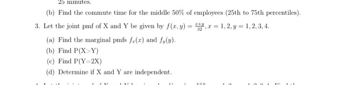 Solved 25 minutes. (b) Find the commute time for the middle | Chegg.com