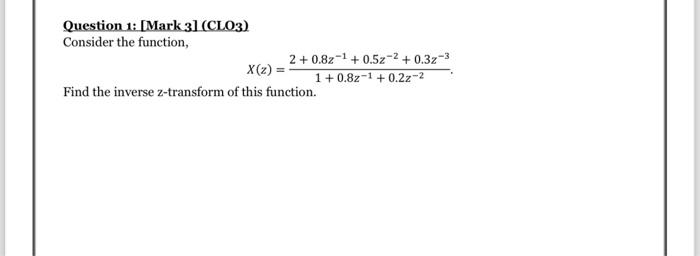 Solved Question 1: [Mark 3] (CLO3) Consider the function, | Chegg.com