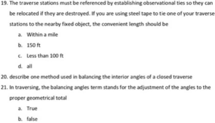 Solved 19. The traverse stations must be referenced by | Chegg.com