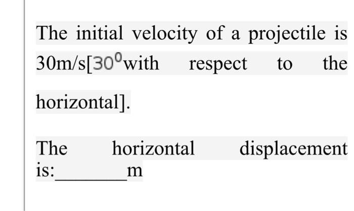 Solved a The initial velocity of a projectile is | Chegg.com