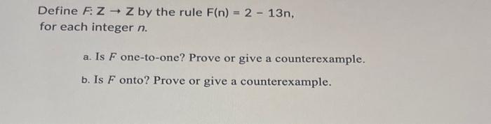 Solved Define F:Z→Z by the rule F(n)=2−13n, for each integer | Chegg.com