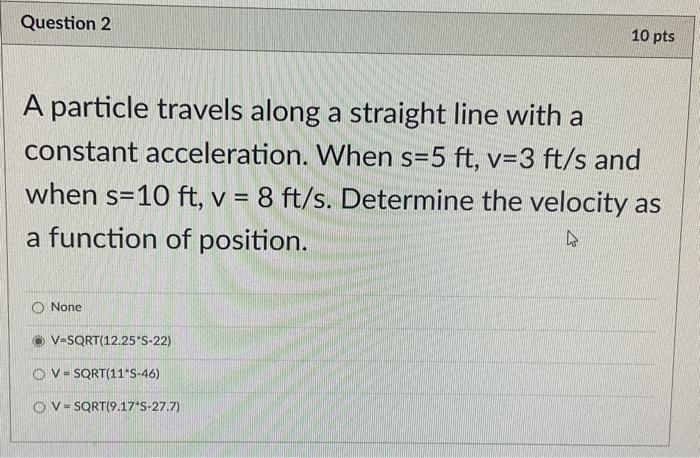 Solved Question 2 A particle travels along a straight line | Chegg.com