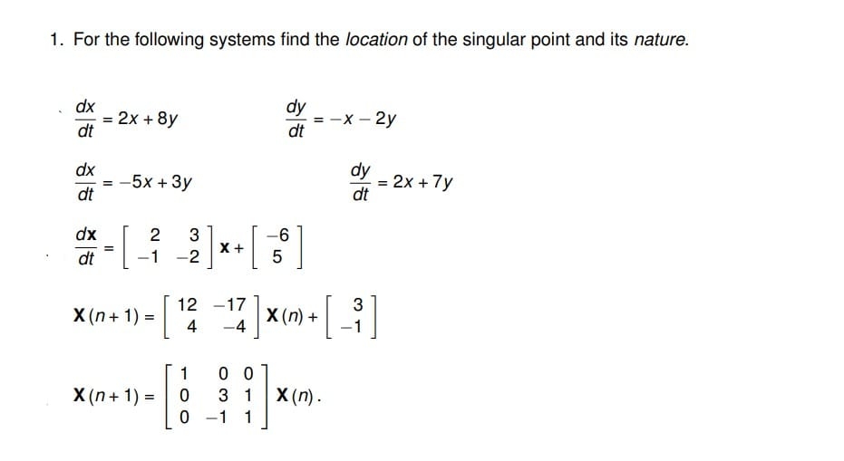 Solved For the following systems find the location of the | Chegg.com