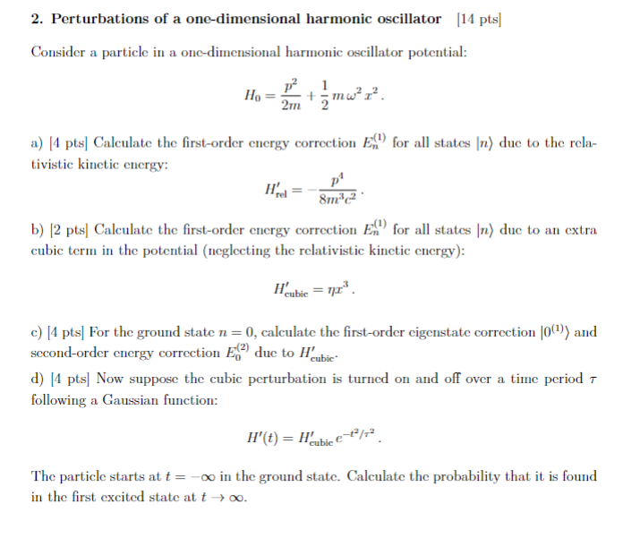 Solved Part d please!Perturbations of a one-dimensional | Chegg.com