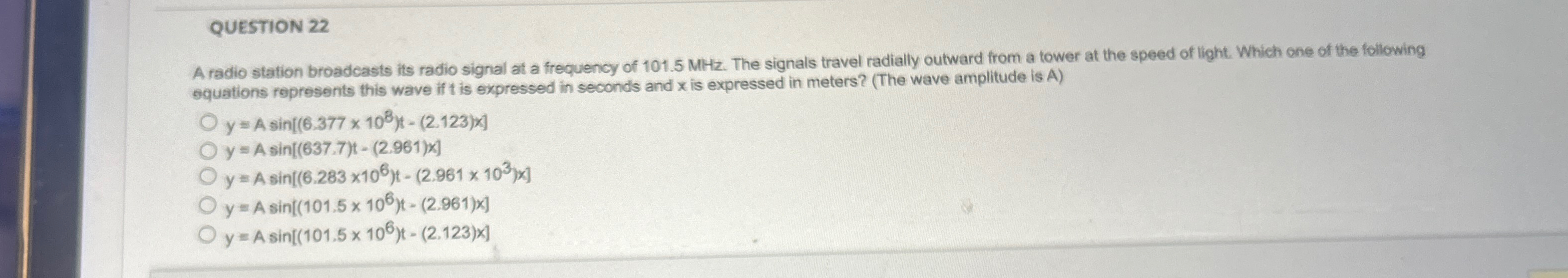 Solved QUESTION 22A radio station broadcasto its radio | Chegg.com
