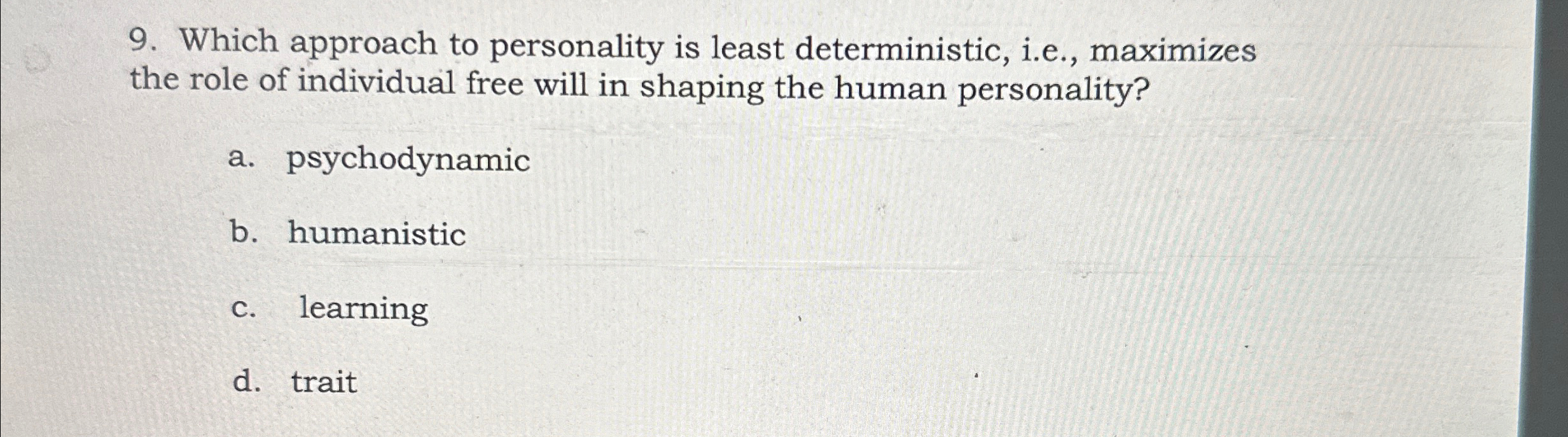 Solved Which approach to personality is least deterministic, | Chegg.com