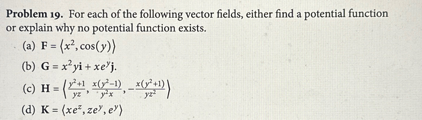 Solved Problem 19. ﻿For each of the following vector fields, | Chegg.com