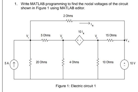 Solved 1 Write Matlab Programming To Find The Nodal 4918