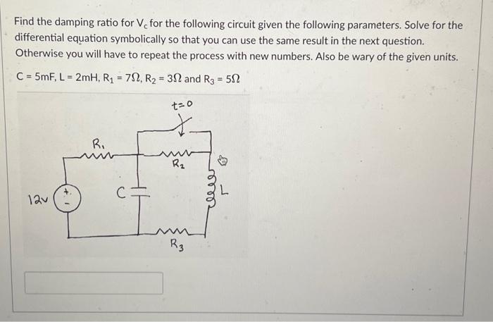 Solved Find the damping ratio for Ve for the following | Chegg.com