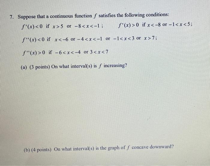Solved 7. Suppose that a continuous function f satisfies the | Chegg.com