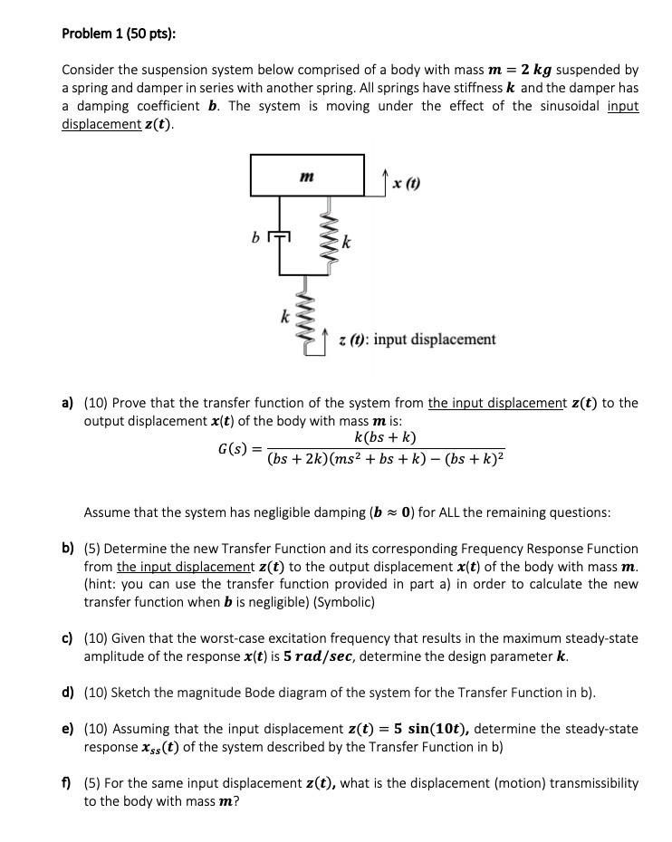Solved Problem 1 (50 pts): Consider the suspension system | Chegg.com