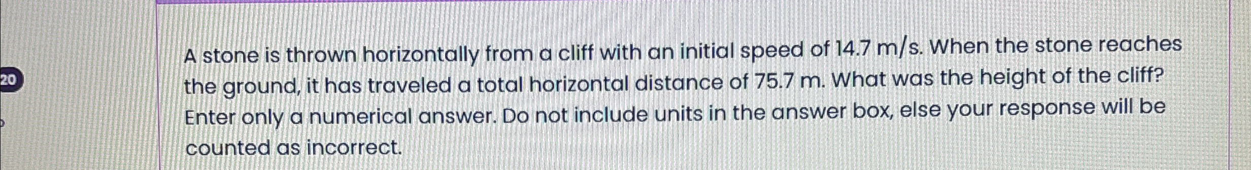Solved A stone is thrown horizontally from a cliff with an | Chegg.com