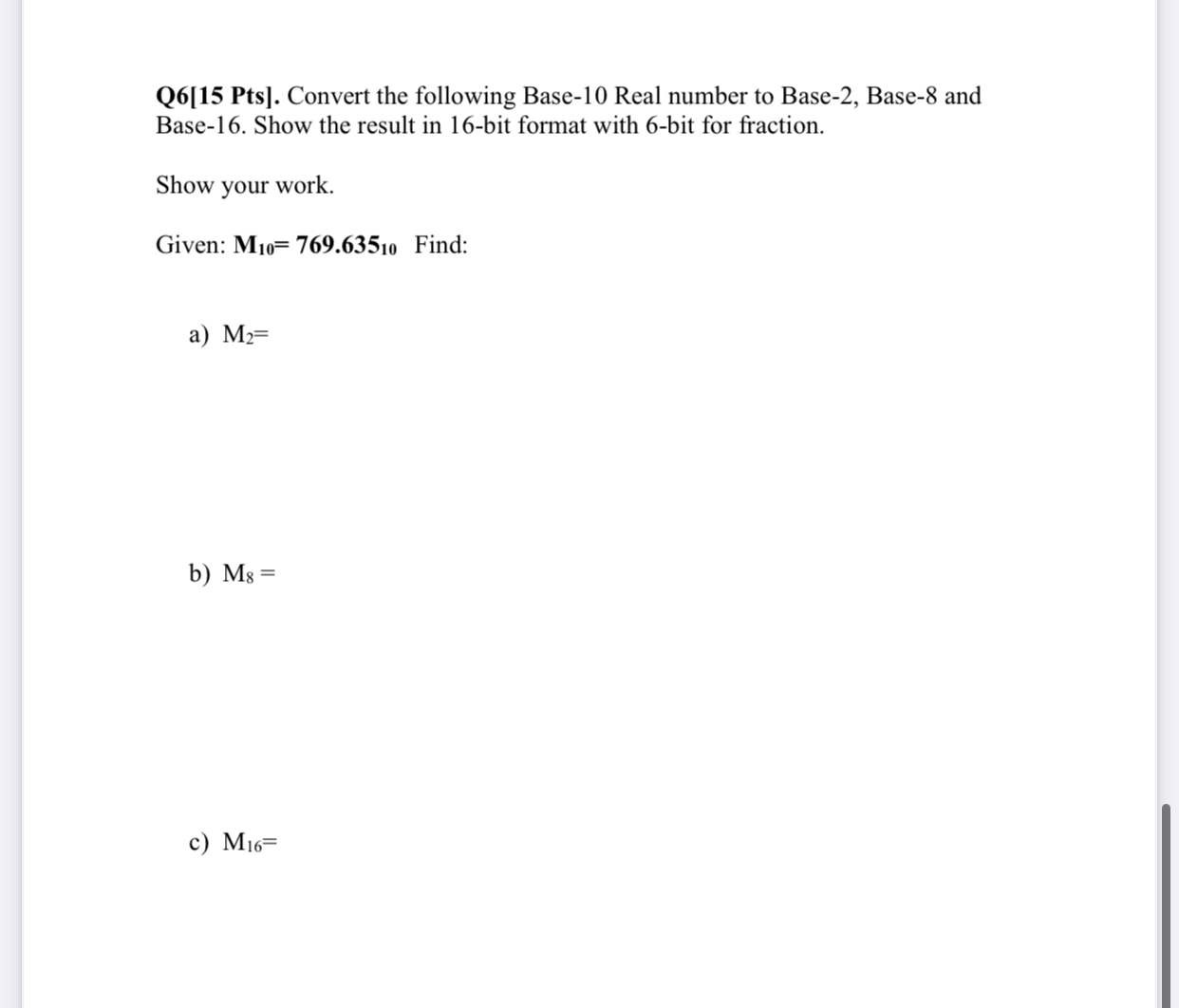 Solved Q6[15 ﻿Pts]. ﻿Convert the following Base-10 ﻿Real | Chegg.com