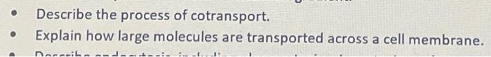 Solved - Describe the process of cotransport. - Explain how | Chegg.com