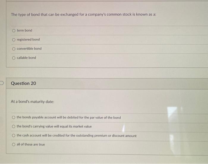Solved The type of bond that can be exchanged for a | Chegg.com
