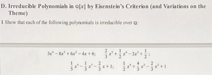 Solved D. Irreducible Polynomials in 0[x] by Eisenstein's | Chegg.com