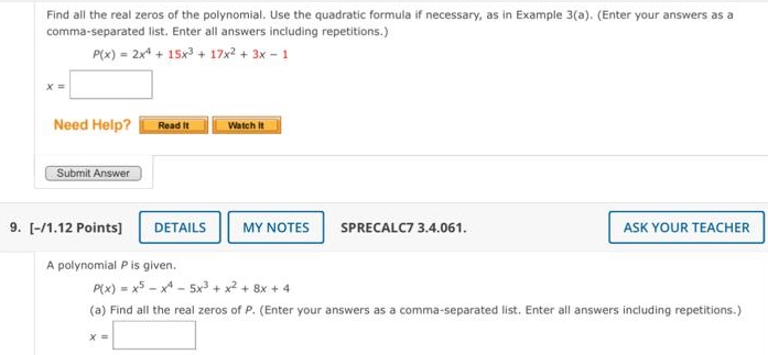 Solved Find all the real zeros of the polynomial. Use the | Chegg.com