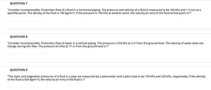 Solved QUESTION 7 "Consider incompressible, frictionless | Chegg.com