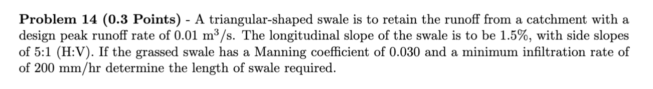 Solved Problem 14 (0.3 ﻿Points) - ﻿A triangular-shaped swale | Chegg.com