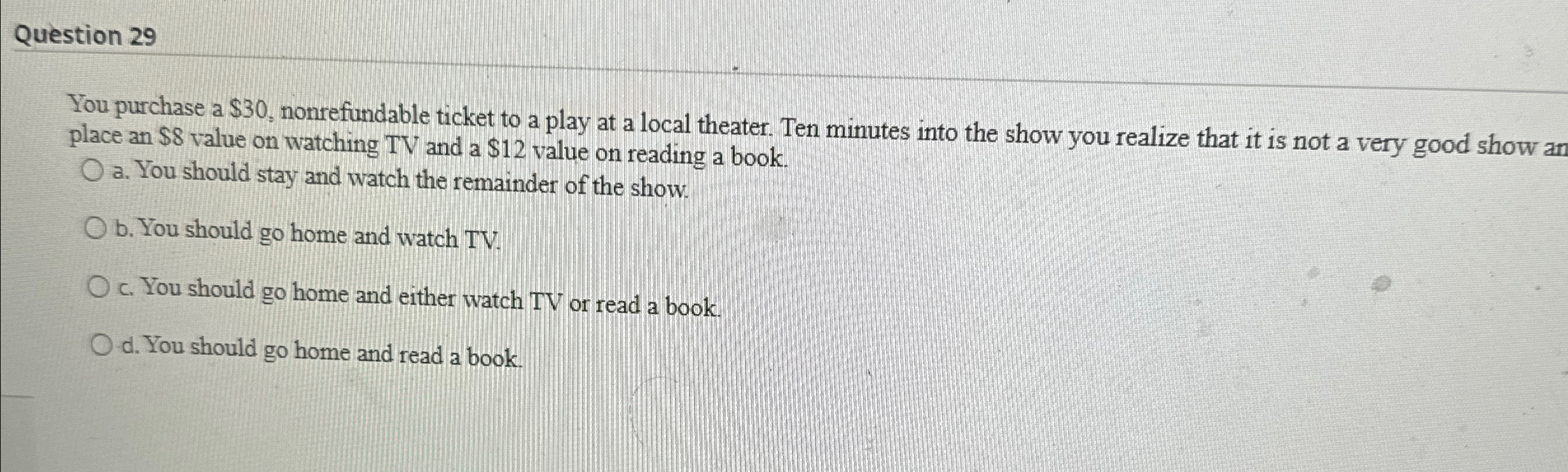 Solved Question 29You purchase a $30, ﻿nonrefundable ticket | Chegg.com