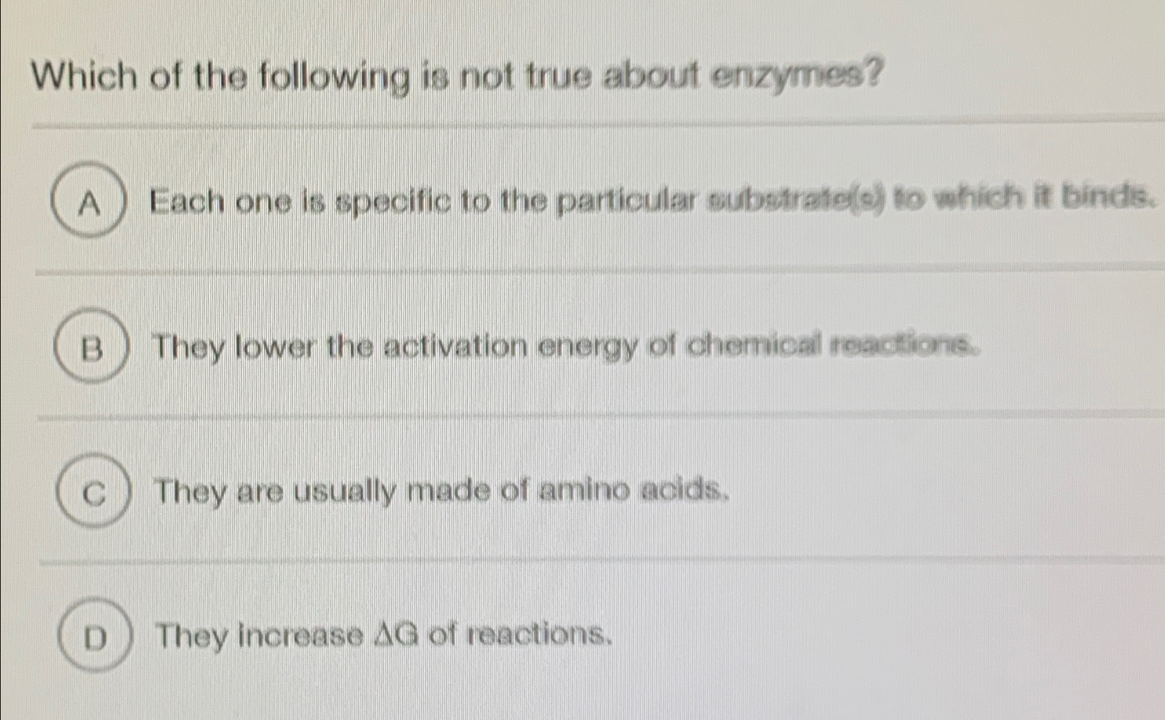Solved Which of the following is not true about enzymes?Each | Chegg.com