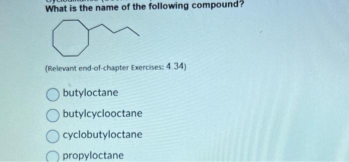 Solved What is the name of the following compound? (Relevant | Chegg.com