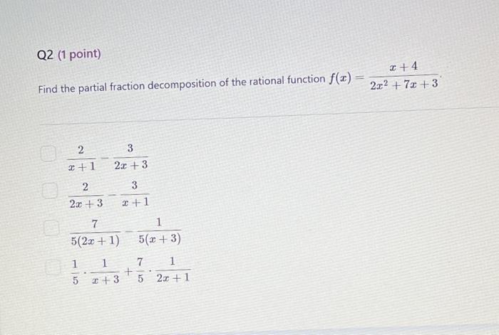 Solved Q2 (1 point) Find the partial fraction decomposition | Chegg.com