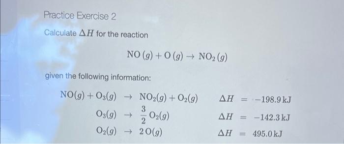 Solved Calculate ΔH for the reaction NO(g)+O(g)→NO2(g) given | Chegg.com