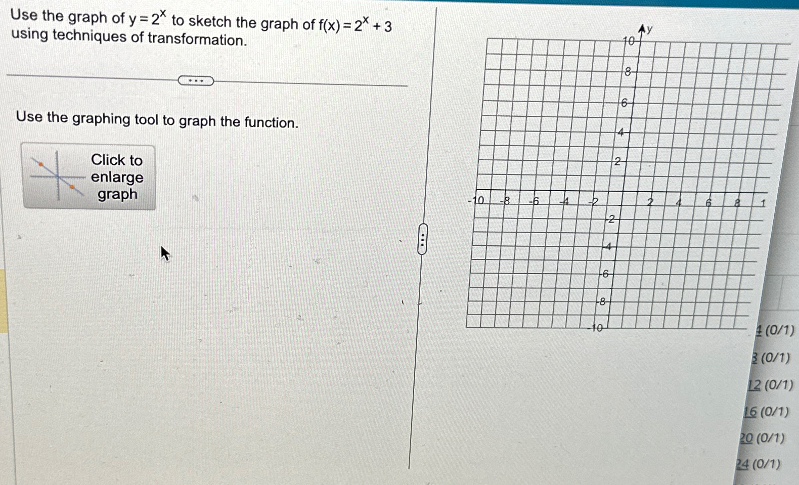 Solved Use the graph of y=2x ﻿to sketch the graph of | Chegg.com