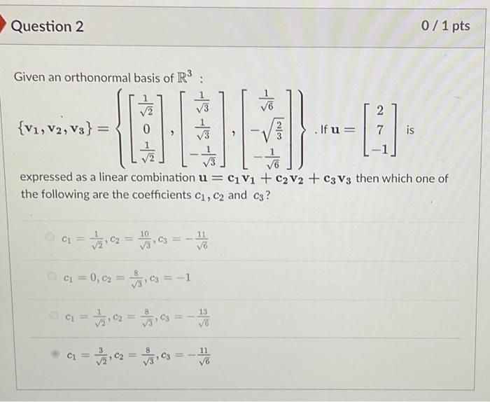 Solved Given an orthonormal basis of R3 : | Chegg.com
