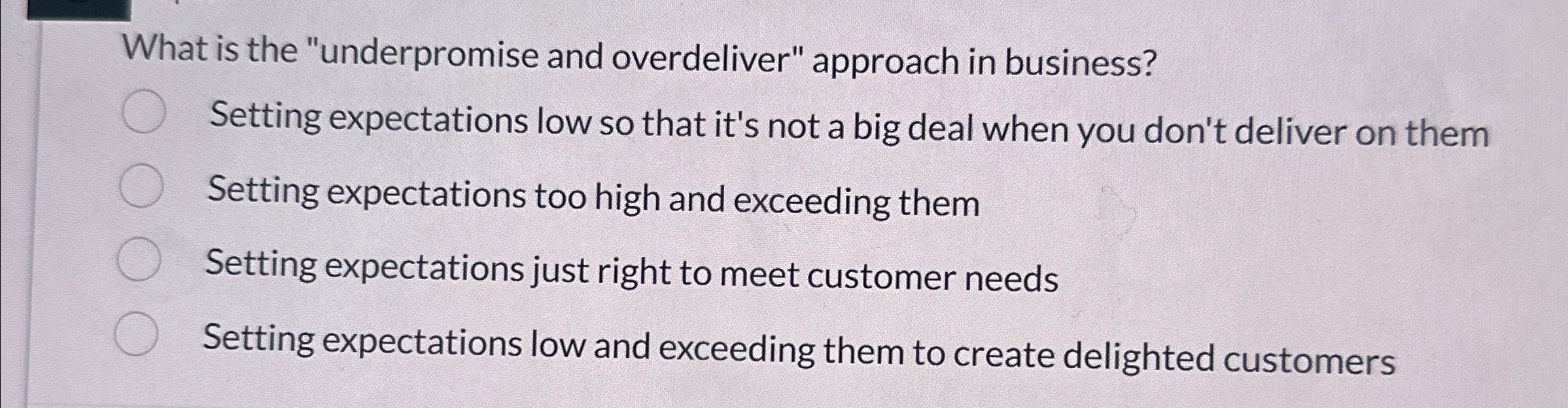 Solved What is the "underpromise and overdeliver" approach | Chegg.com