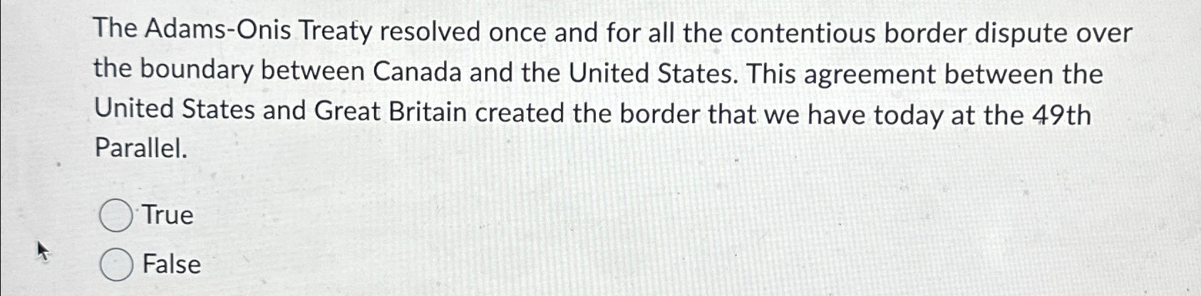 Solved The Adams-Onis Treaty resolved once and for all the | Chegg.com