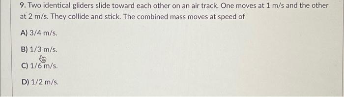 Solved 9. Two identical gliders slide toward each other on | Chegg.com